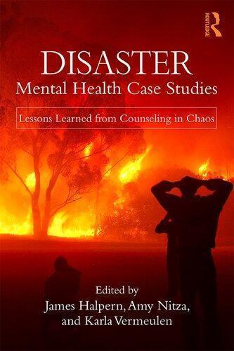Disaster Mental Health Case Studies Lessons Learned From Counseling In ...