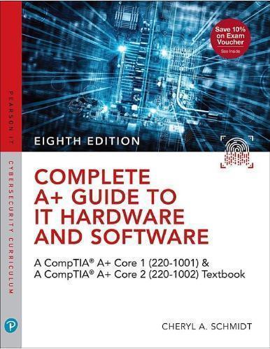Complete A Guide To It Hardware And Software Aa Comptia A Core 1 220 ...
