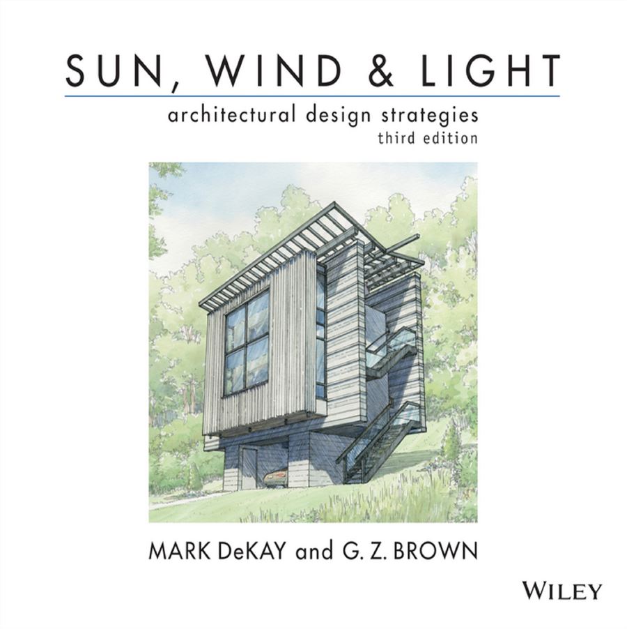 Sun Wind and Light Architectural Design Strategies 3rd 3E – TUNED IN, LLC