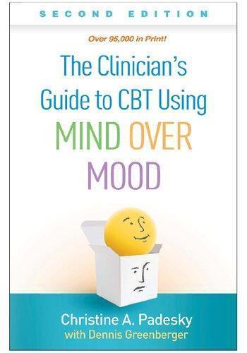 The Clinicians Guide To Cbt Using Mind Over Mood – TUNED IN, LLC