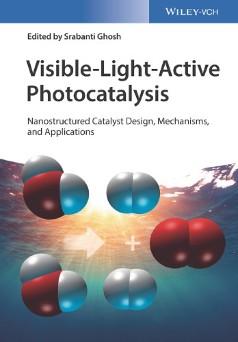 Ebook – Visible-light-active photocatalysis: nanostructured catalyst ...