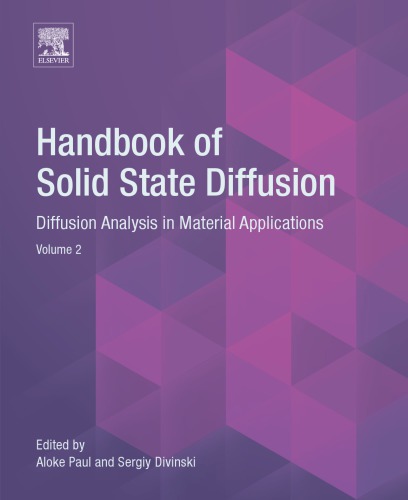 Handbook of solid state diffusion volume 2 Diffusion Analysis inMaterial Applications ...