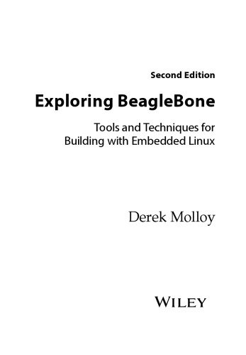 Exploring BeagleBone. Tools and Techniques for Building with Embedded Linux [2nd ed ...