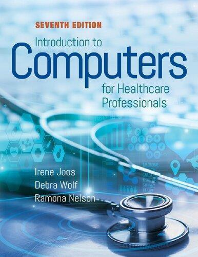 Introduction To Computers For Healthcare Professionals 7Th Edition ...