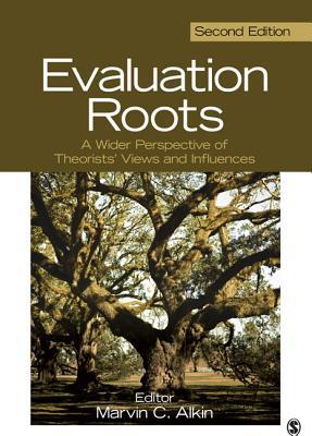 Evaluation Roots A Wider Perspective Of Theorists Views And Influences ...