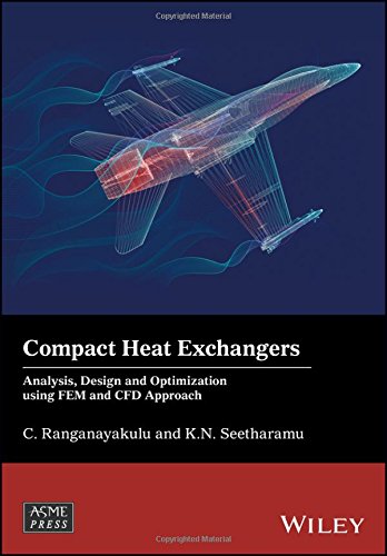 Ebook – Compact Heat Exchangers: Analysis, Design and Optimization using FEM and CFD Approach ...