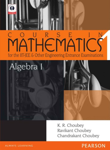 Algebra 1 Course in Mathematics for the IIT-JEE and Other Engineering ...