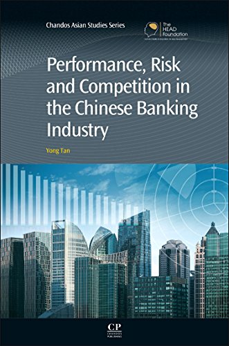 Performance, Risk and Competition in the Chinese Banking Industry ...