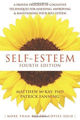Self Esteem A Proven Program Of Cognitive Techniques For Assessing ...