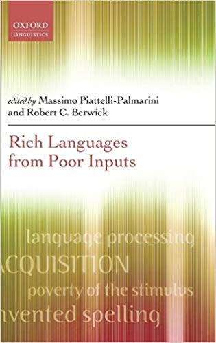 Rich Languages From Poor Inputs by Massimo Piattelli – AttentiveSons Store