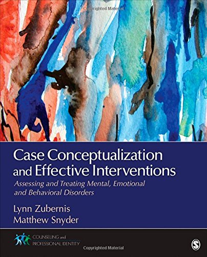 Case Conceptualization and Effective Interventions: Assessing and ...