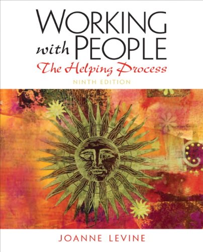 Working with People: The Helping Process 9th Edition – TUNED IN, LLC