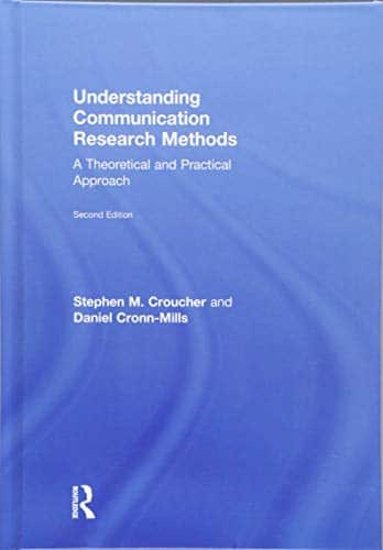 Understanding Communication Research Methods: A Theoretical and ...