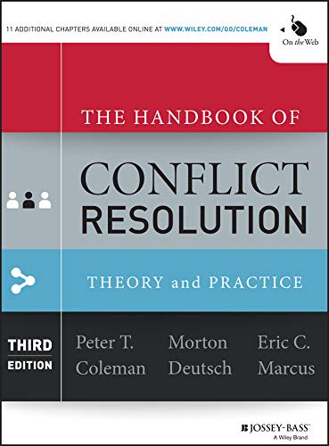 The Handbook of Conflict Resolution: Theory and Practice 3rd Edition ...