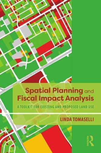 Spatial Planning And Fiscal Impact Analysis A Toolkit For Existing And ...