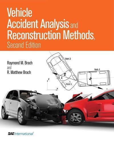 Vehicle Accident Analysis And Reconstruction Methods 2Nd Edition – Twin ...