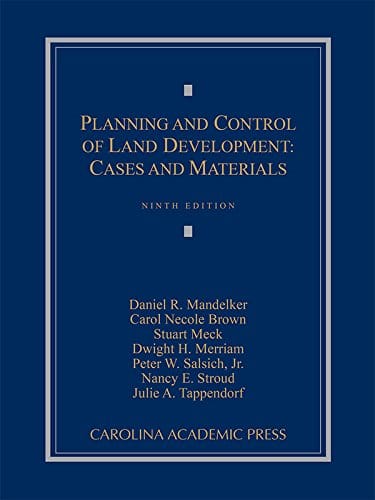 Planning and Control of Land Development: Cases and Materials – 9th ...