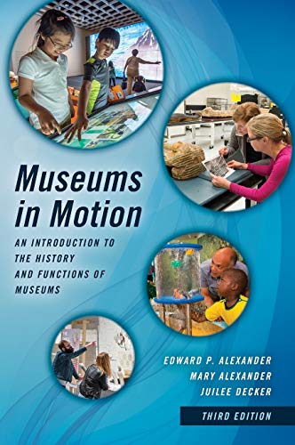 Museums in Motion An Introduction to the History and Functions of ...