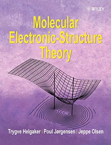 Molecular Electronic Structure Theory 1st Edition Twin Sea Star
