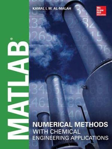 MATLAB Numerical Methods with Chemical Engineering Applications – 1st ... MATLAB Numerical Methods with Chemical Engineering Applications – 1st ...