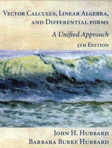 Vector Calculus Linear Algebra And Differential Forms A Unified Approach 5th Edition Twin Sea Star