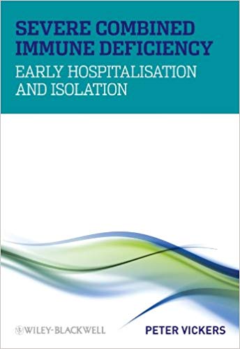 Severe Combined Immune Deficiency: Early Hospitalisation and Isolation ...