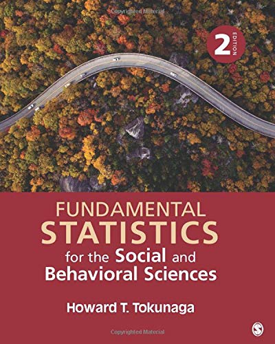 Fundamental Statistics for the Social and Behavioral Sciences 2nd Edition – TUNED IN, LLC