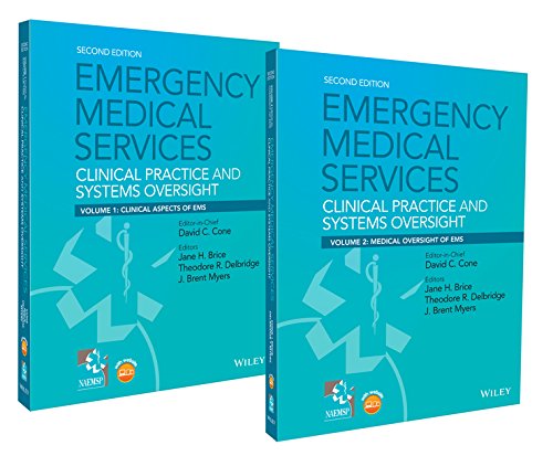 Emergency Medical Services: Clinical Practice and Systems Oversight, 2 ...