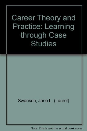 Career Theory and Practice: Learning Through Case Studies – 3rd Edition ... Career Theory and Practice: Learning Through Case Studies – 3rd Edition ...