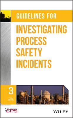 Guidelines For Investigating Process Safety Incidents 3Rd Edition ...