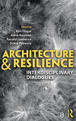 Architecture and Resilience: Interdisciplinary Dialogues – 1st Edition ... Architecture and Resilience: Interdisciplinary Dialogues – 1st Edition ...