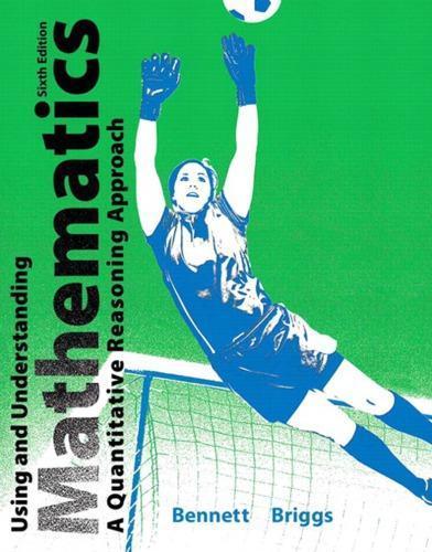 Using Understanding Mathematics A Quantitative Reasoning Approach – BRANDAZ