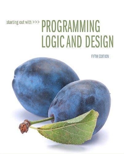 Starting Out With Programming Logic And Design 5Th Edition Whats New In Computer Science 5Th ...