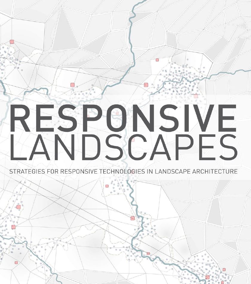 Responsive Landscapes: Strategies for Responsive Technologies – Twin ...