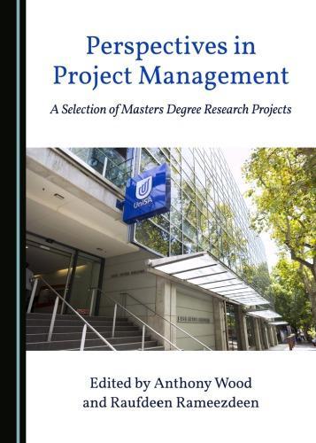 Perspectives In Project Management A Selection Of Masters Degree ...
