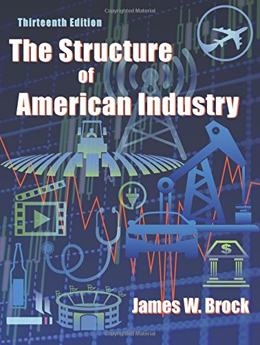 Ebook – The Structure of American Industry 13th Edition by James W ...