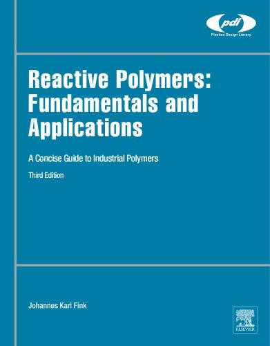 Reactive Polymers Fundamentals And Applications A Concise Guide To ...
