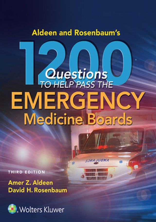 Questions to Help Pass the Emergency Medicine Boards 3rd 3E – TUNED IN, LLC