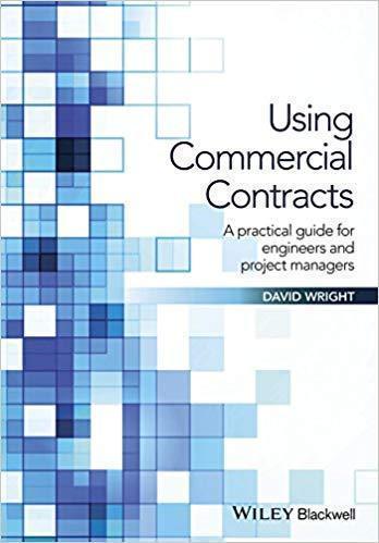 Using Commercial Contracts A Practical Guide For Engineers And Project ...
