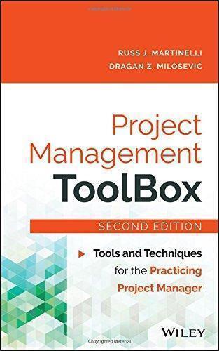 Project Management Toolbox Tools And Techniques For The Practicing ...