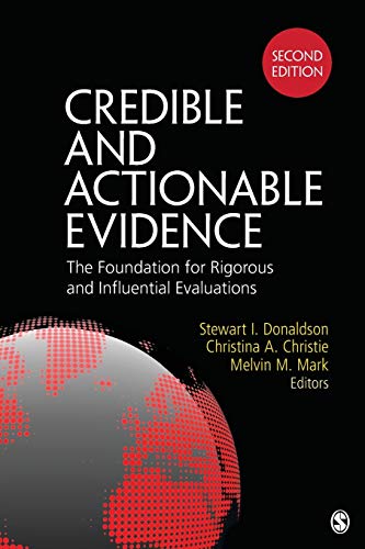 Credible and Actionable Evidence: The Foundation for Rigorous and ...