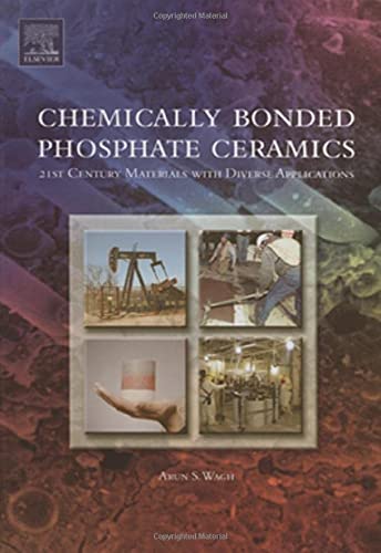 Chemically Bonded Phosphate Ceramics: Twenty-First Century Materials ...