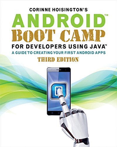 Ebook Android Boot Camp For Developers Using Java A Guide To