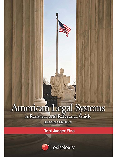 American Legal Systems: A Resource and Reference Guide, 2015 2nd ...