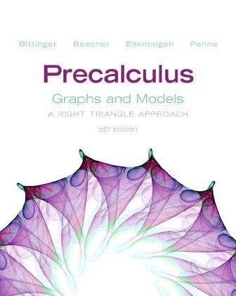 Precalculus Graphs And Models A Right Triangle Approach 5Th Edition ...