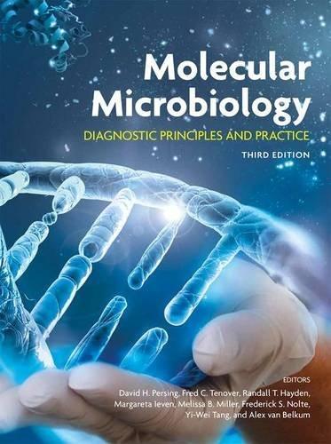 Molecular Microbiology Diagnostic Principles And Practice 3Rd Edition ...