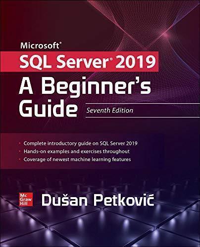 Microsoft Sql Server 2019 A Beginners Guide 7Th Edition – Twin Sea Star
