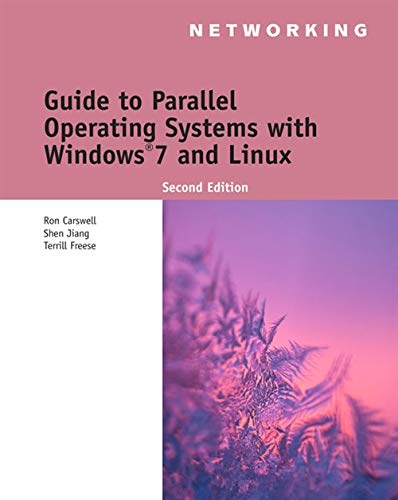 Guide to Parallel Operating Systems with Windows 7 and Linux 2nd ...