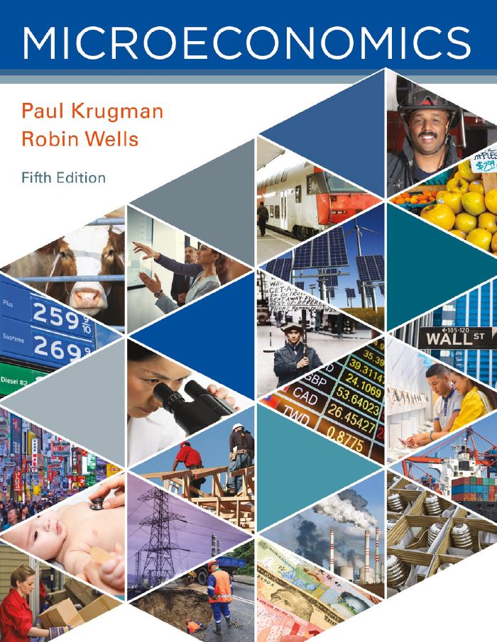 Microeconomics 5th 5E Paul Krugman 9781319098780 – TUNED IN, LLC