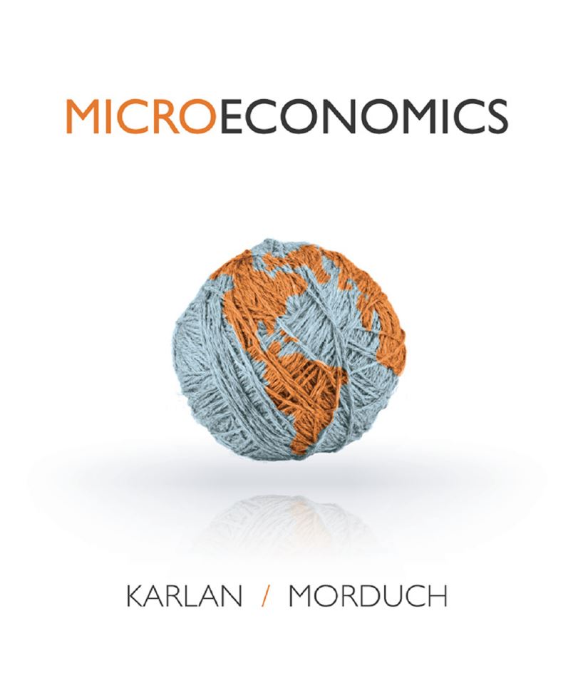 Microeconomics 1st 1E Dean Karlan – TUNED IN, LLC